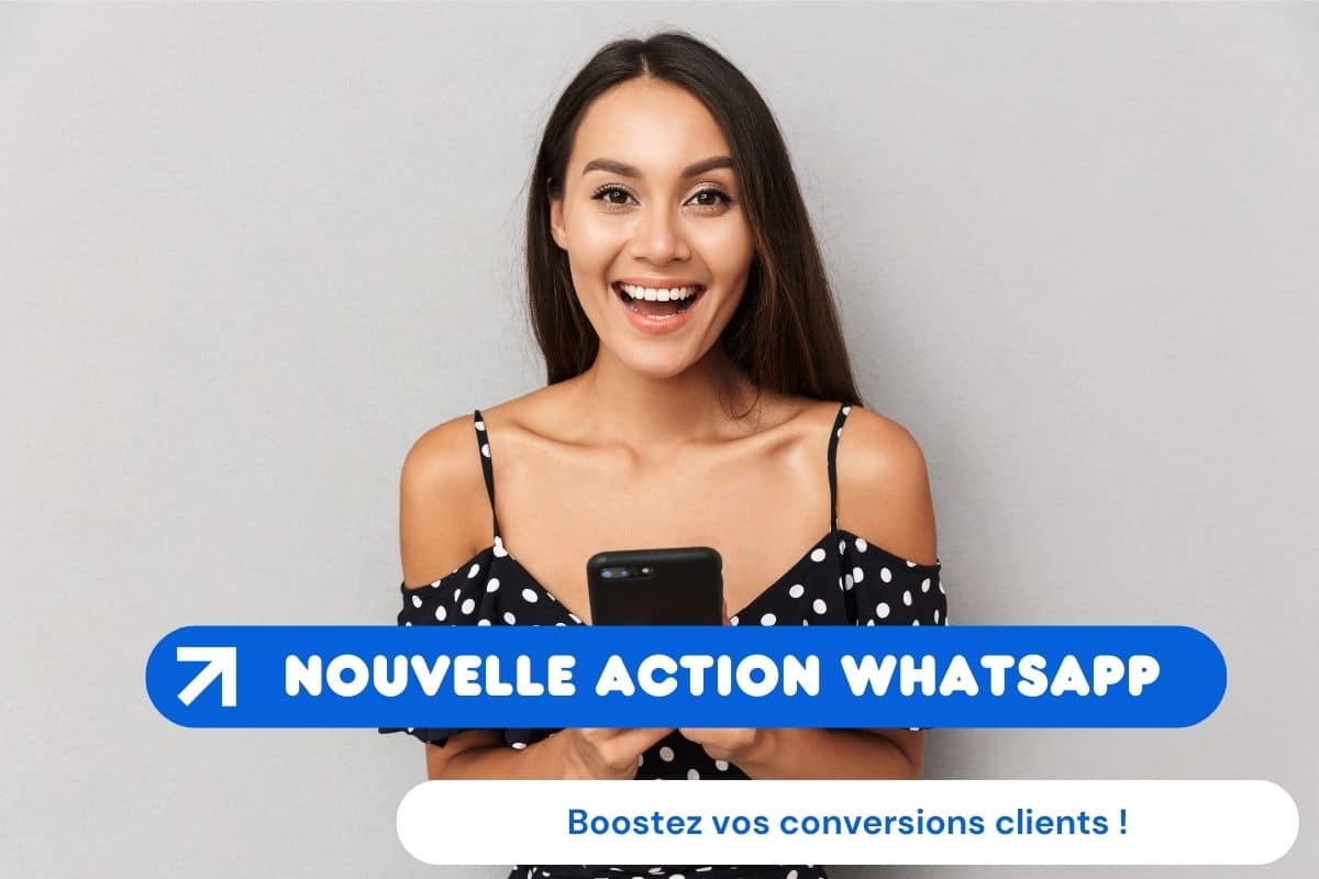 WhatsApp : la nouvelle fonctionnalité de Google qui booste les conversions clients