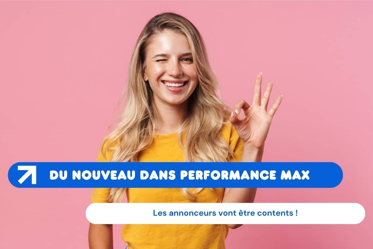 Google Ads : Performance Max passe à la vitesse supérieure
